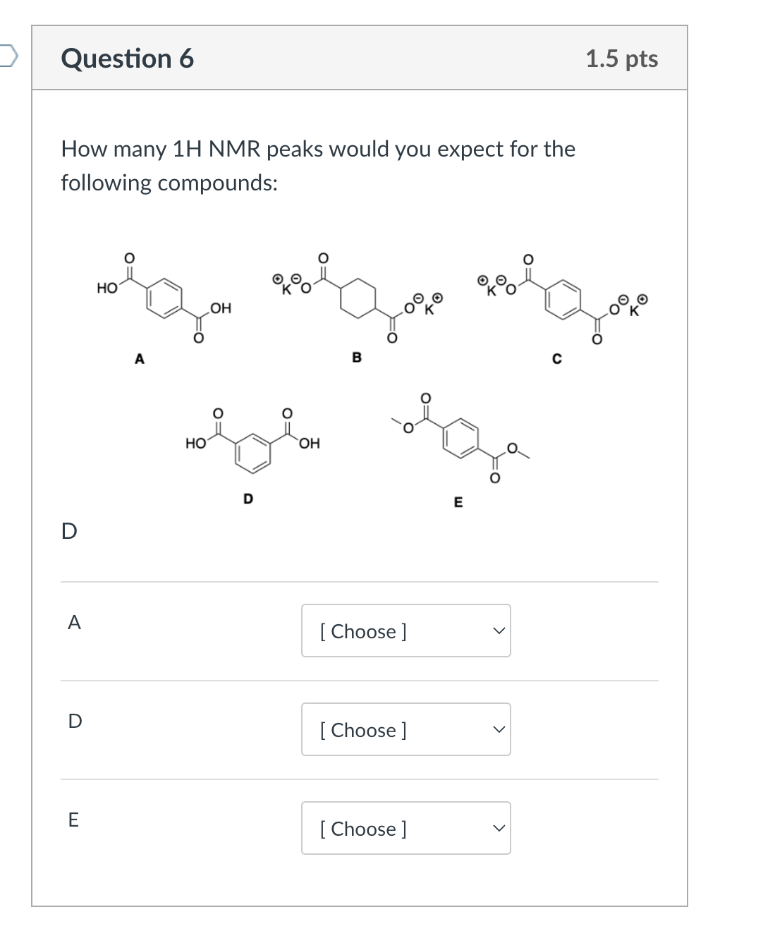 Solved Question 61.5 ﻿ptsHow many 1H NMR peaks would you | Chegg.com