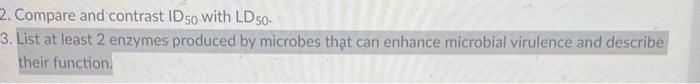 Solved Compare and contrast ID 50. with LD50. List at least | Chegg.com