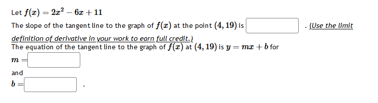 Solved Let f(x)=2x2-6x+11The slope of the tangent line to | Chegg.com