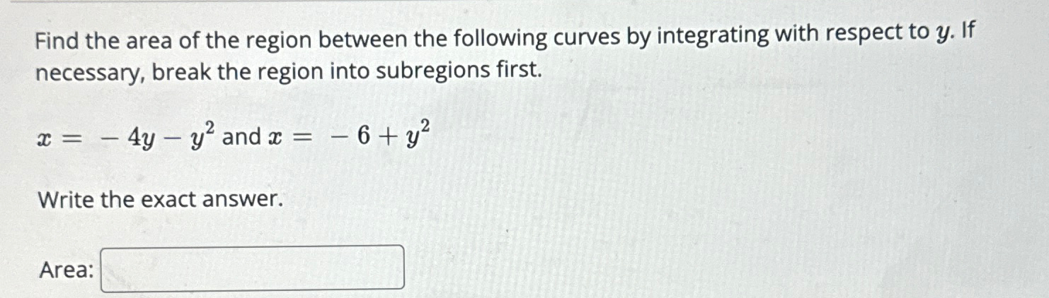 Solved Find the area of the region between the following | Chegg.com