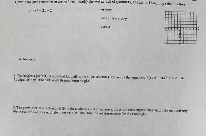 Solved 1. Write the given function in vertex form. Identify | Chegg.com
