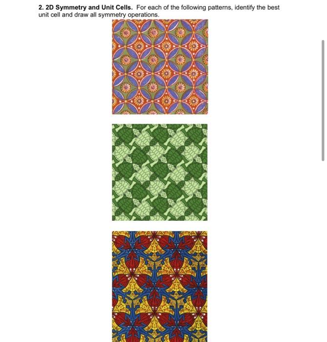 Solved Show your drawings and work. Thank you2. 2D Symmetry | Chegg.com