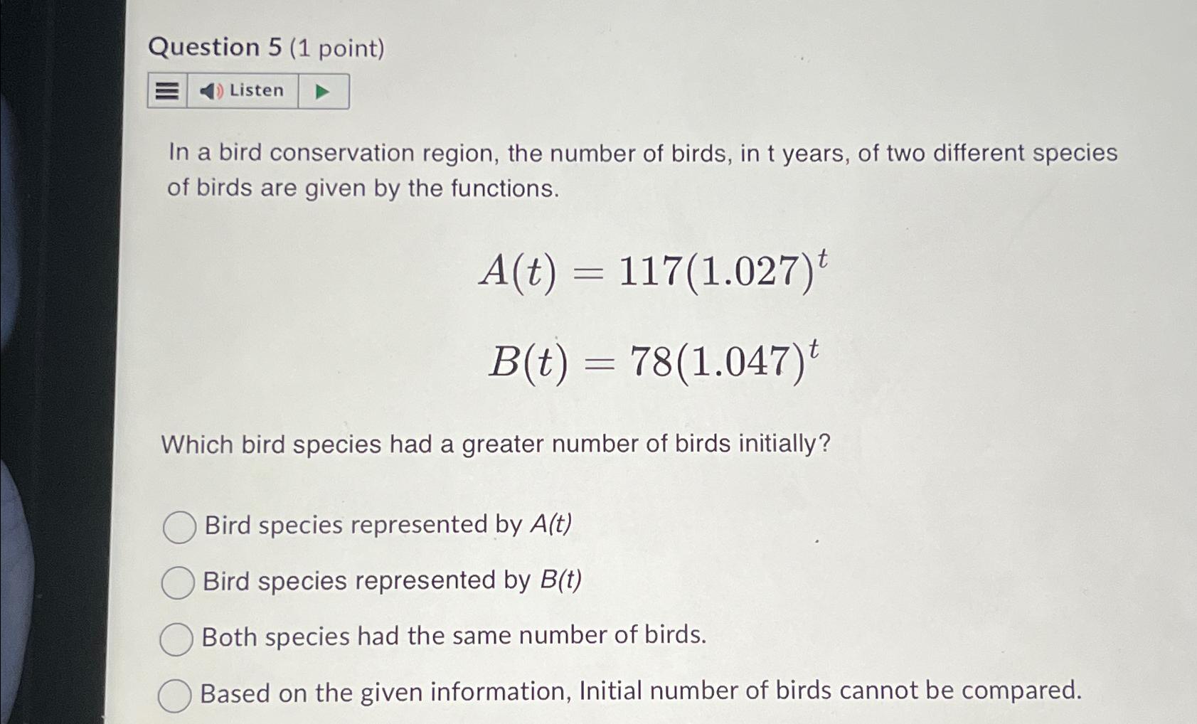 Solved Question 5 (1 ﻿point)ListenIn a bird conservation | Chegg.com