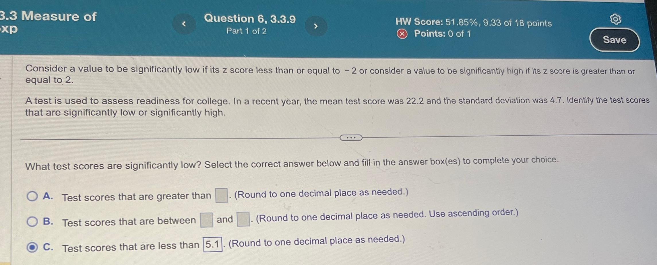 Solved 3.3 ﻿Measure ofQuestion 6, 3.3.9HW Score: 51.85%,9.33 | Chegg.com