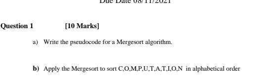 Solved Question 1 [10 Marks] a) Write the pseudocode for a | Chegg.com