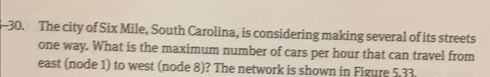 Solved -30. ﻿The city of Six Mile, South Carolina, is | Chegg.com