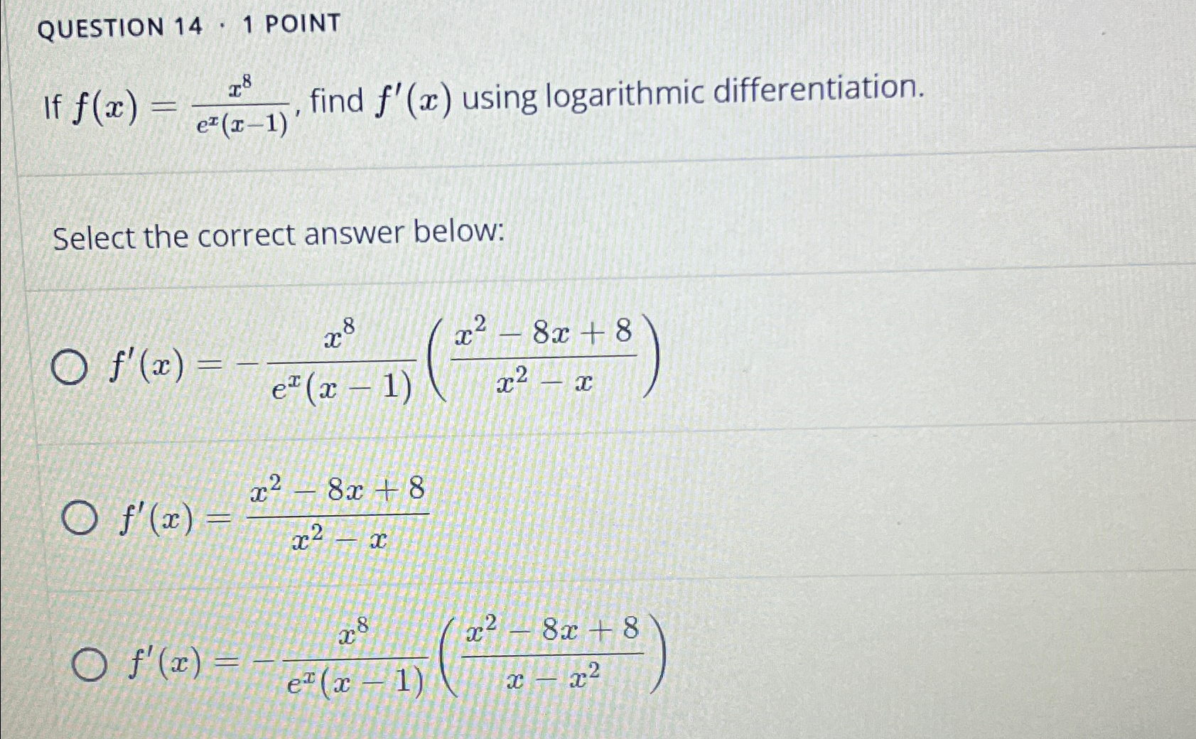 Solved QUESTION 14*1 ﻿POINTIf f(x)=x8ex(x-1), ﻿find f'(x) | Chegg.com