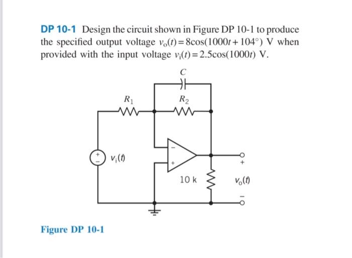 Solved DP 10-1 Design the circuit shown in Figure DP 10-1 to | Chegg.com