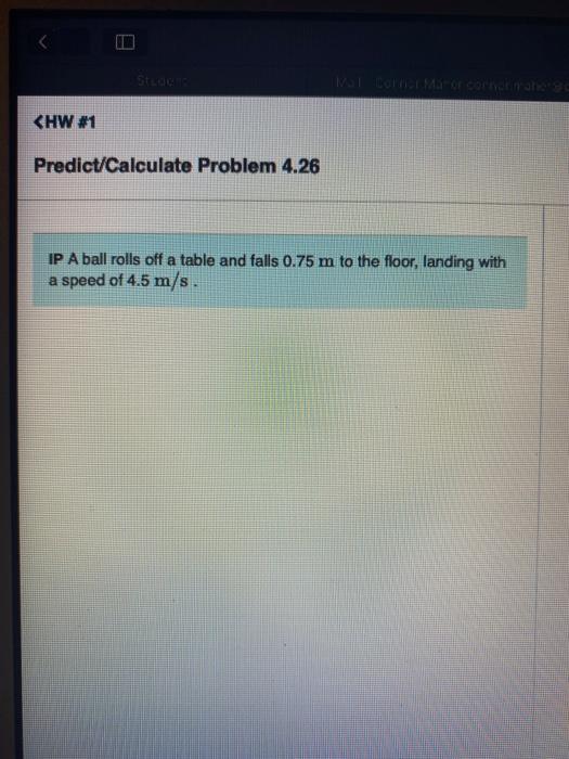 Solved Studera KHW #1 Predict/Calculate Problem 4.26 IP A | Chegg.com