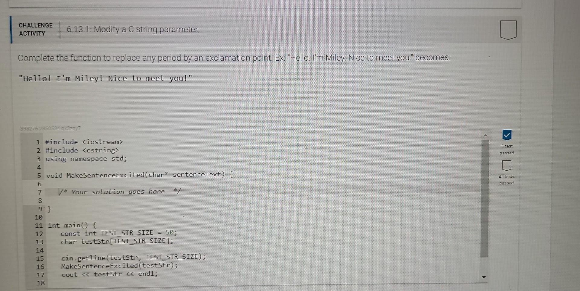 Solved \begin{tabular}{l|l} CHALLENGE & 6.13.1: Modify a C | Chegg.com