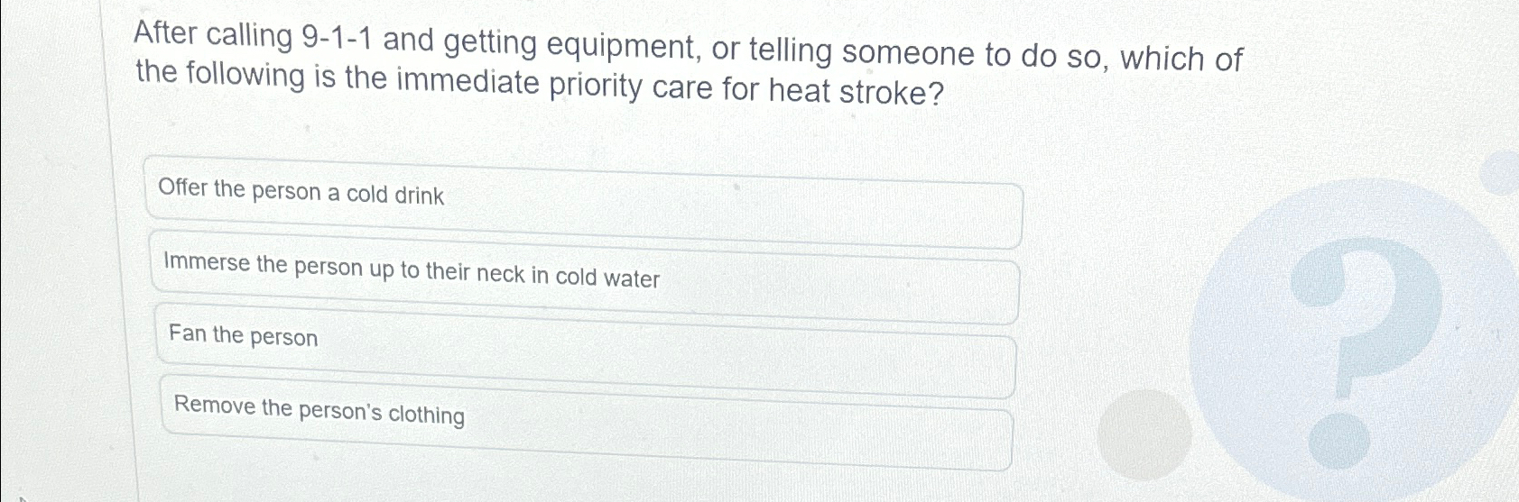 Solved After calling 9-1-1 ﻿and getting equipment, or | Chegg.com