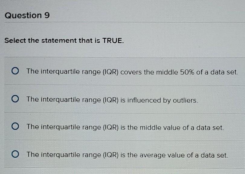 Solved Question 9 Select the statement that is TRUE. O The | Chegg.com