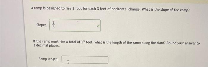 Solved A ramp is designed to rise 1 foot for each 3 feet of | Chegg.com