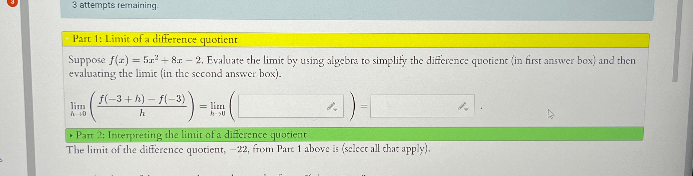 Solved 3 ﻿attempts remaining.Part 1: Limit of a difference | Chegg.com
