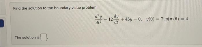 Solved Find the solution to the boundary value problem: | Chegg.com