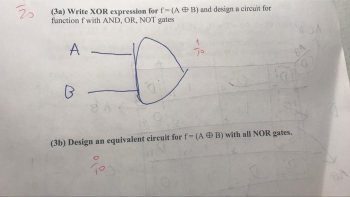 Solved IN (3a) Write XOR expression for f= (AB) and design a | Chegg.com