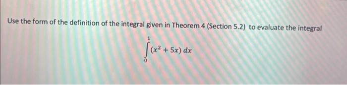 Solved Use the form of the definition of the integral given | Chegg.com