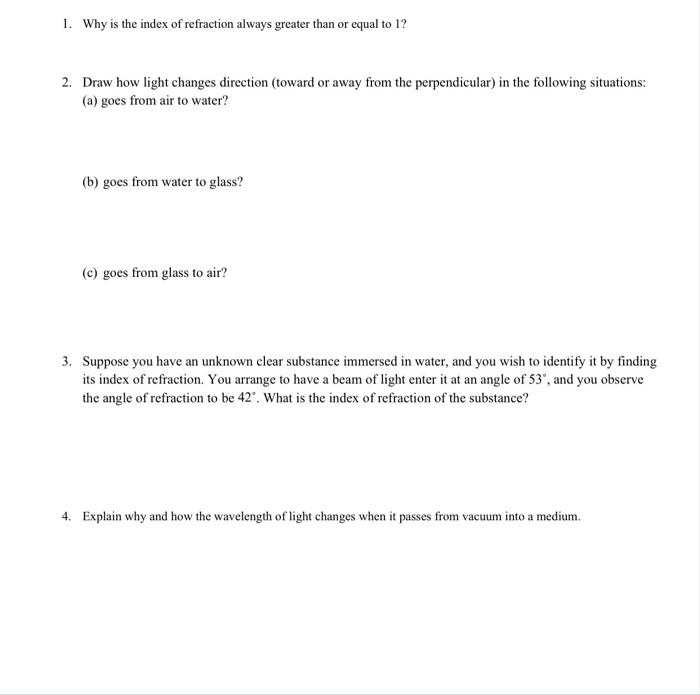 Solved 1. Why is the index of refraction always greater than | Chegg.com