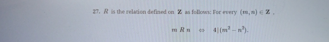 Solved R ﻿is the relation defined on Z ﻿as follows: For | Chegg.com