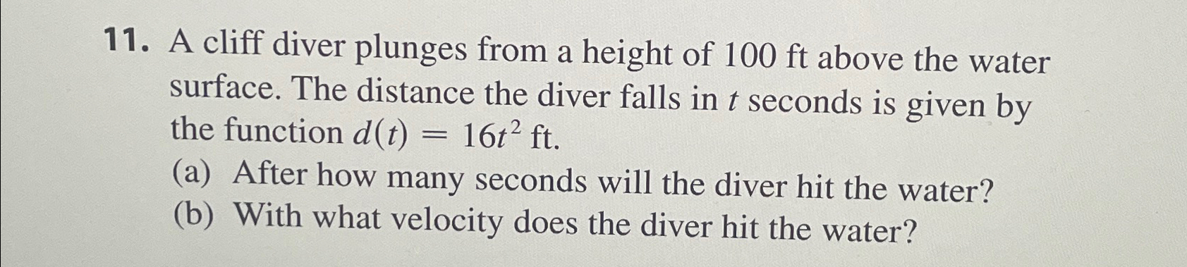 Solved A cliff diver plunges from a height of 100ft above | Chegg.com Solved A cliff diver plunges from a height of 100ft above | Chegg.com