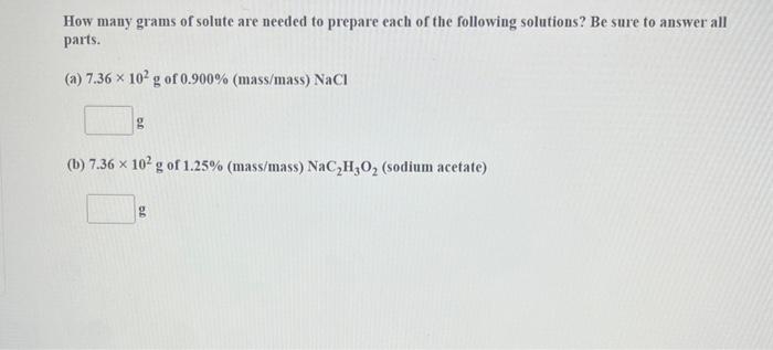 Solved How many grams of solute are needed to prepare each | Chegg.com
