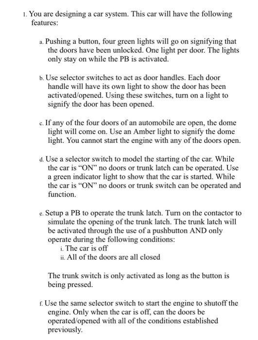 Solved You are designing a car system. This car will have | Chegg.com