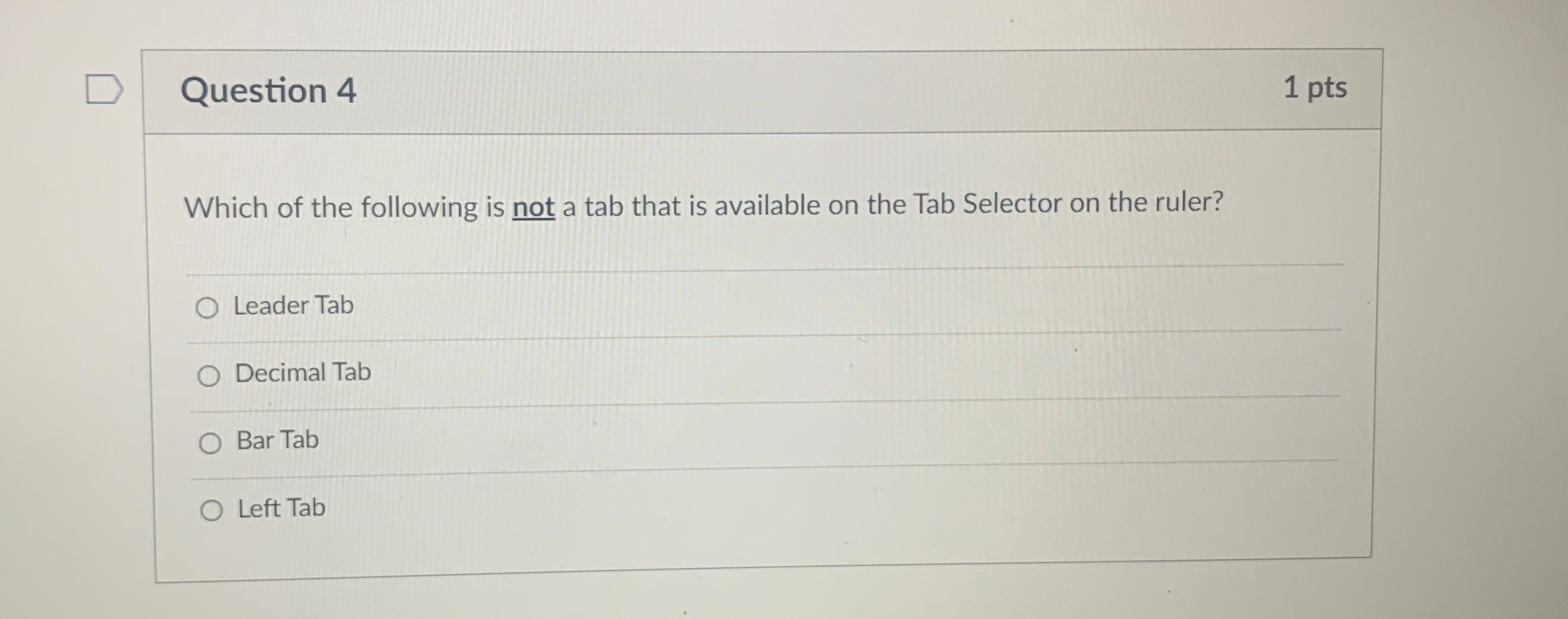 Solved Question 41ptsWhich of the following is not a tab | Chegg.com