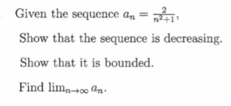 Solved Given the sequence an=n2+12, Show that the sequence | Chegg.com
