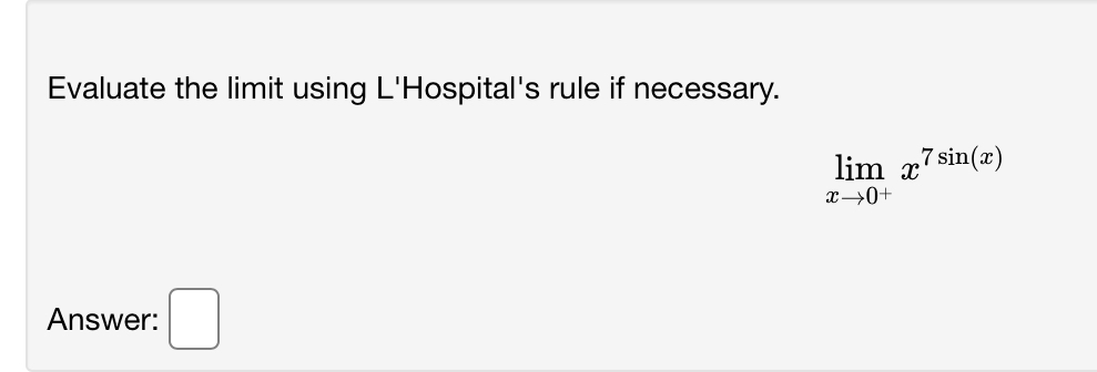 Solved Evaluate the limit using L'Hospital's rule if | Chegg.com