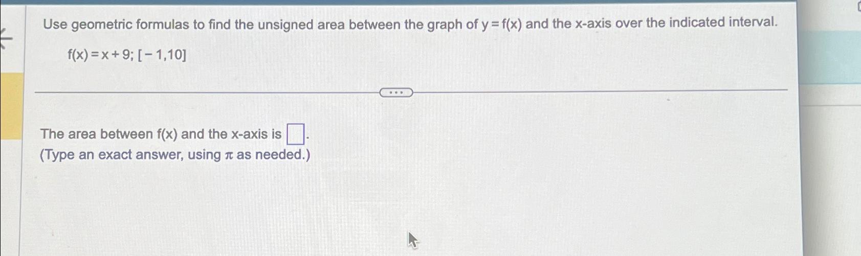 Solved Use geometric formulas to find the unsigned area | Chegg.com