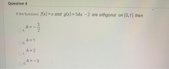 Solved Question 4 If the functions f(x) = x and g(x) = 3AX - | Chegg.com