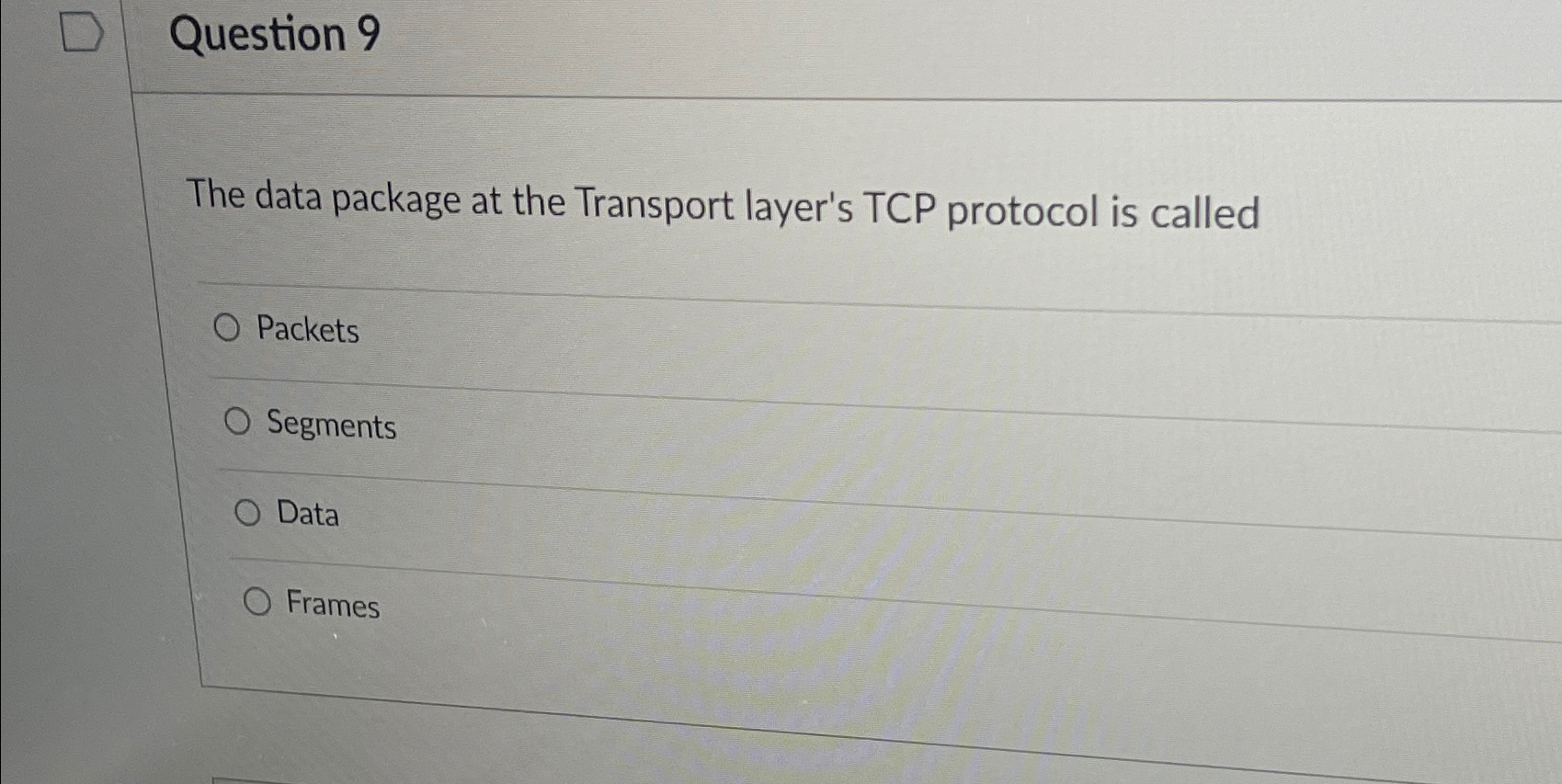 Solved Question 9The data package at the Transport layer's | Chegg.com