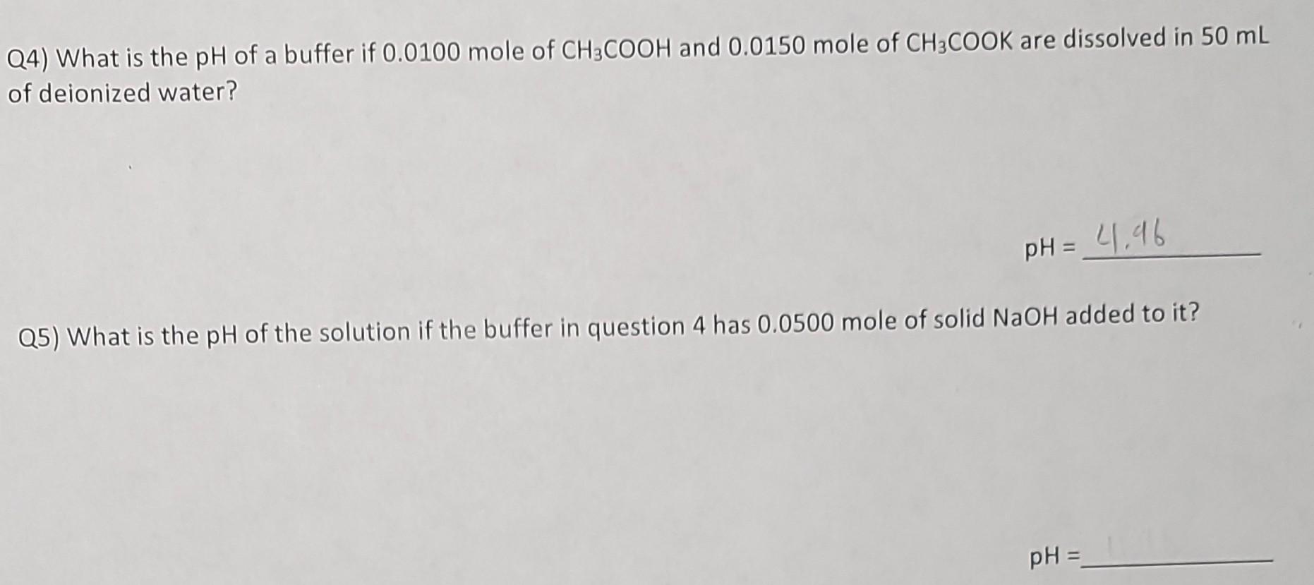 Solved Q4) What is the pH of a buffer if 0.0100 mole of | Chegg.com