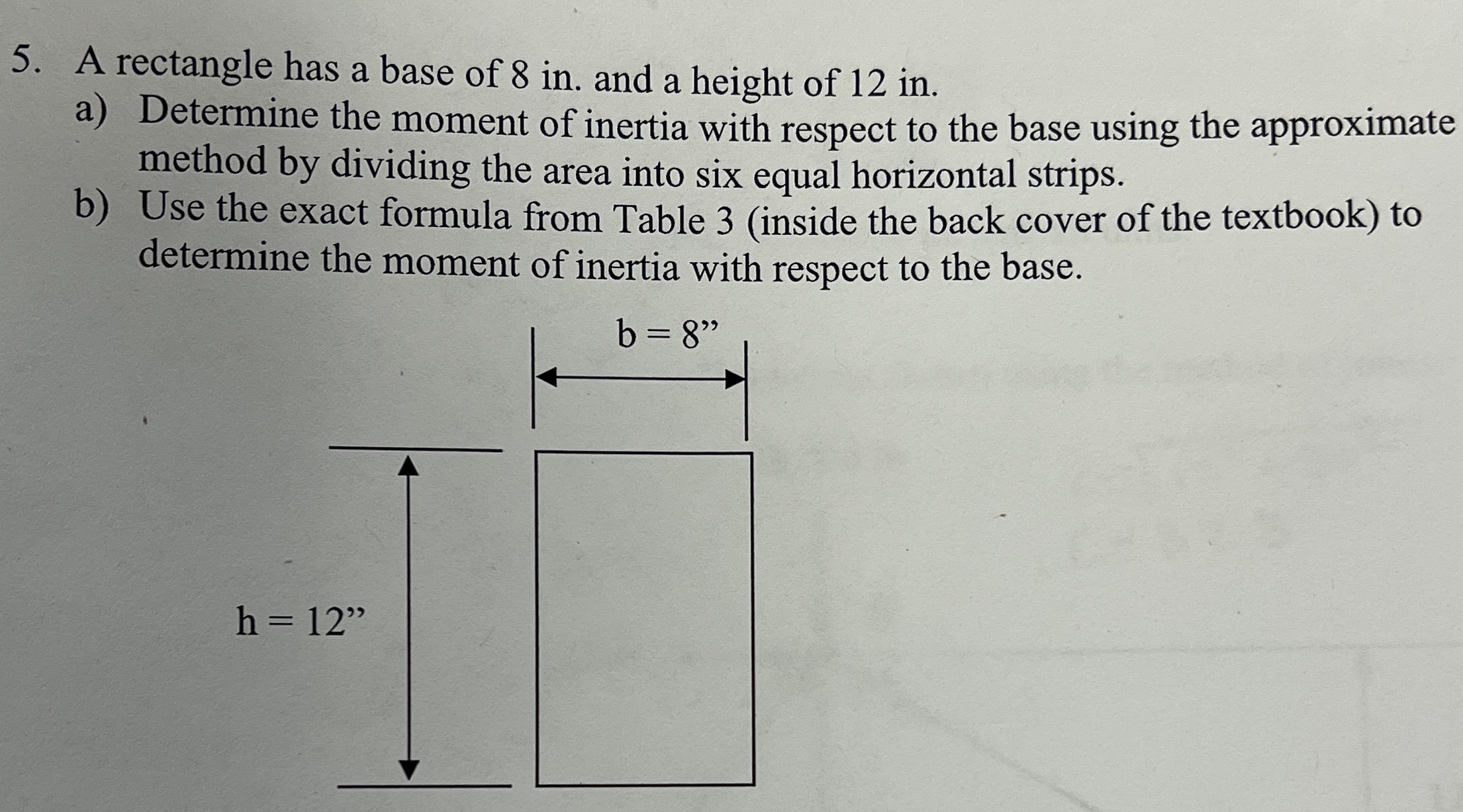 Solved A rectangle has a base of 8in. ﻿and a height of | Chegg.com