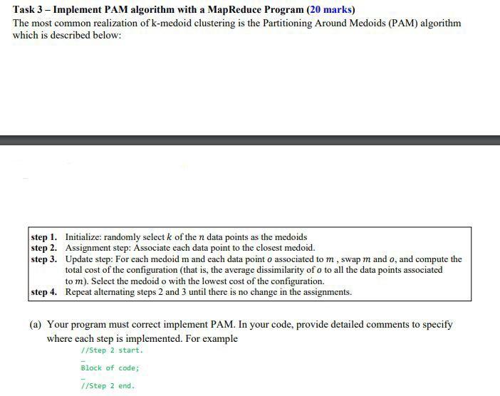 Solved Task 3 - Implement PAM algorithm with a MapReduce | Chegg.com