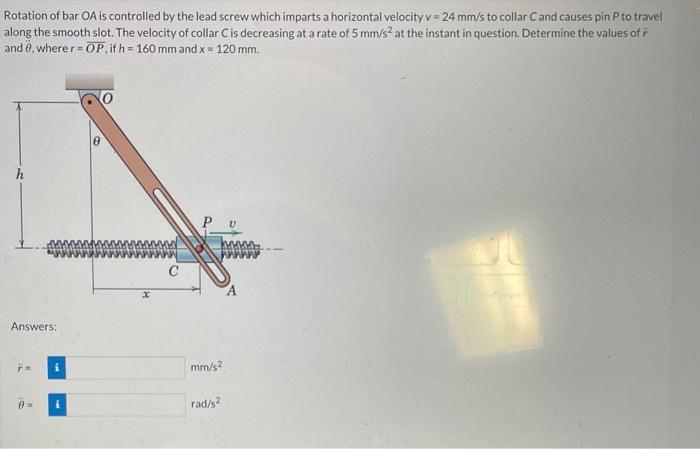 Solved Rotation of bar OA is controlled by the lead screw | Chegg.com