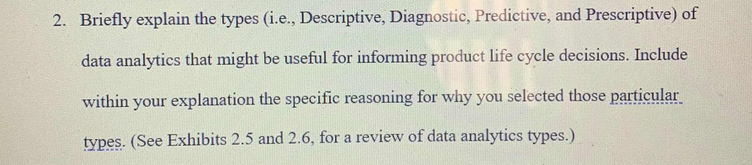 Solved Briefly explain the types (i.e., ﻿Descriptive, | Chegg.com