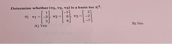 Solved Determine whether (v1, v2, v3) is a basis for R3. -3 | Chegg.com