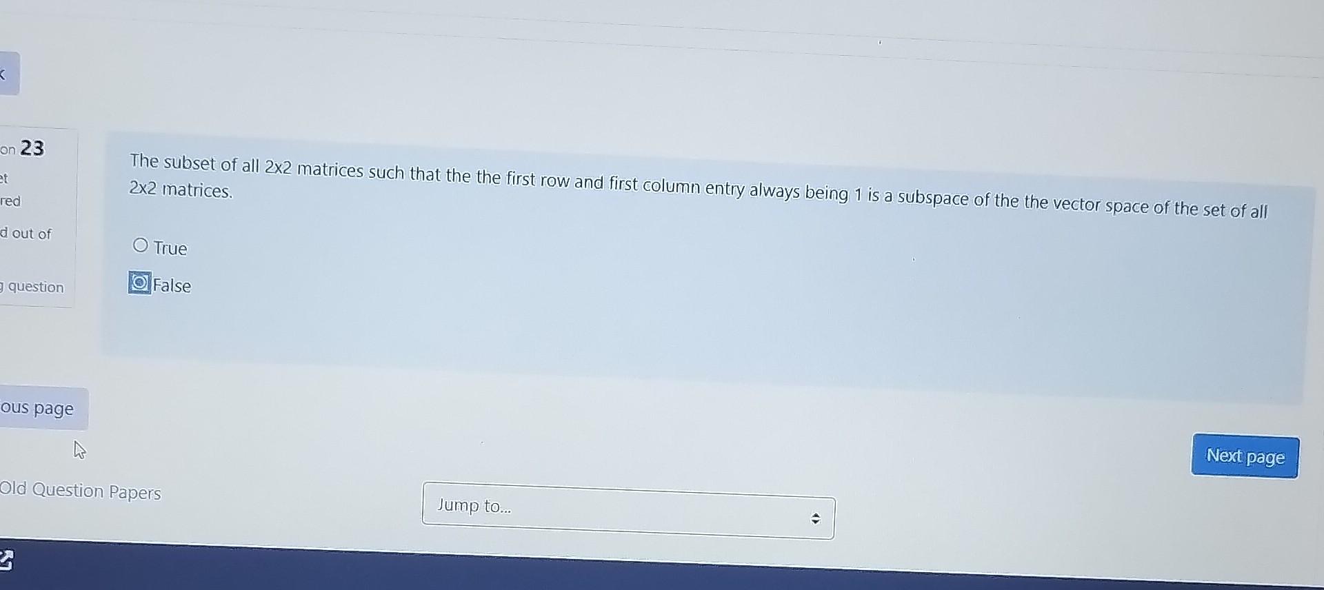 Solved 23 The subset of all 2×2 matrices such that the the | Chegg.com