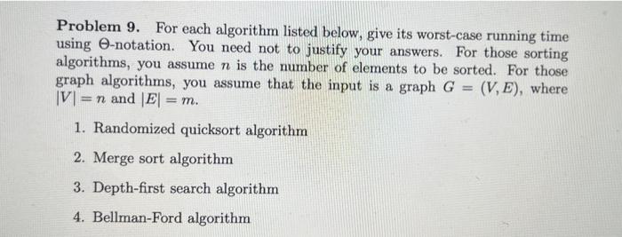 Solved Problem 9. For each algorithm listed below, give its | Chegg.com