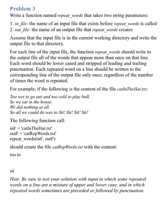 Solved Problem 3 Write a function named repeat_words that | Chegg.com