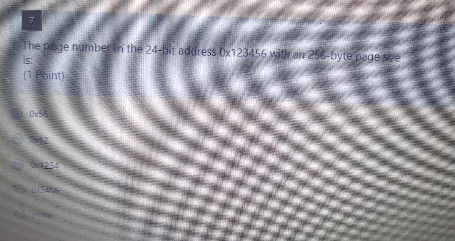 Solved 7 The page number in the 24-bit address x123456 with | Chegg.com