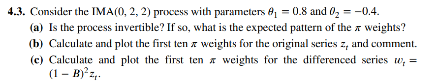Solved 4.3. ﻿Consider the IMA(0,2,2) ﻿process with | Chegg.com
