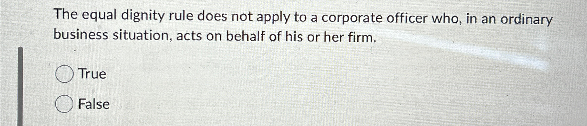 Solved The equal dignity rule does not apply to a corporate | Chegg.com
