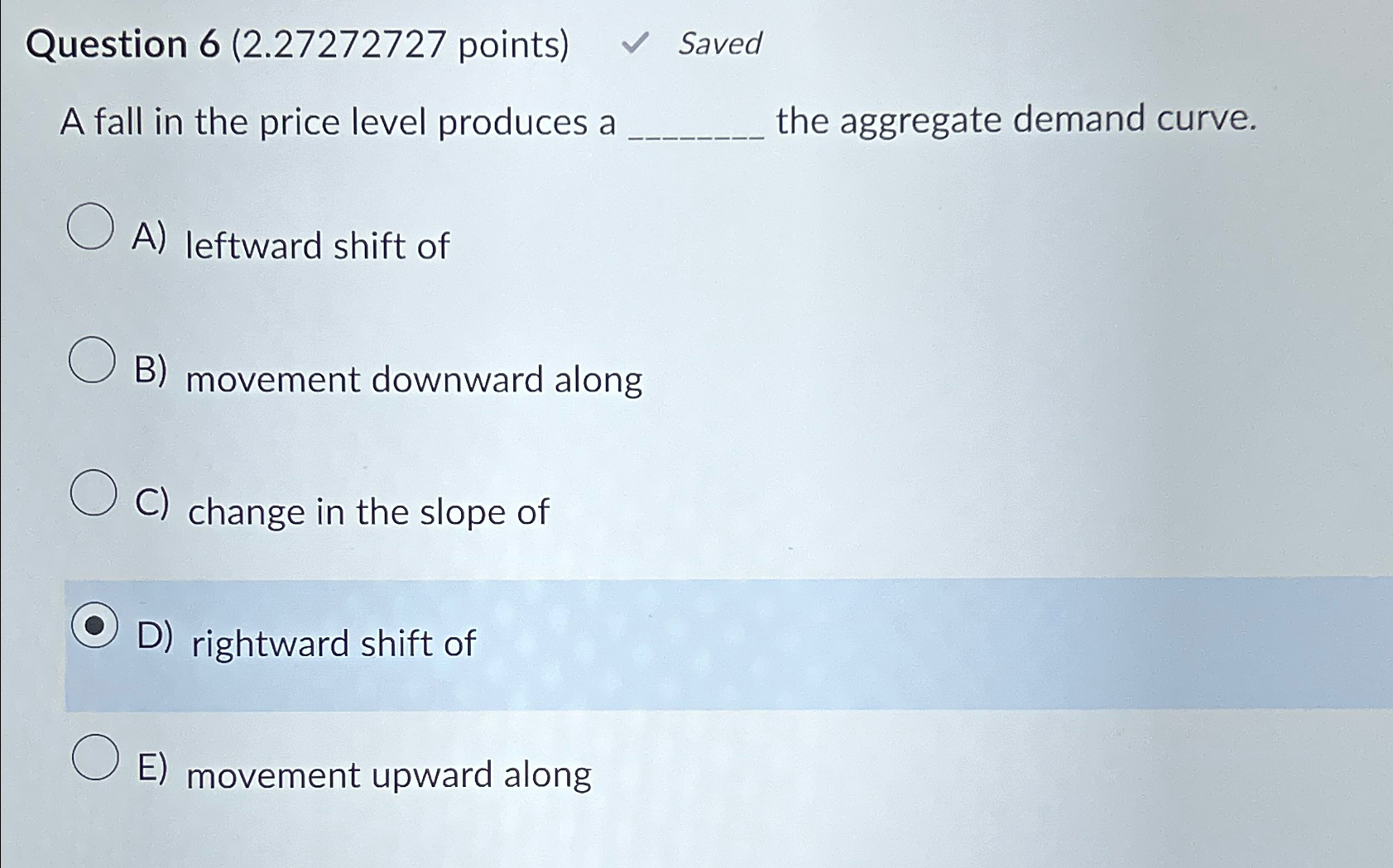 Solved Question 6 (2.27272727 ﻿points) ﻿SavedA fall in the | Chegg.com
