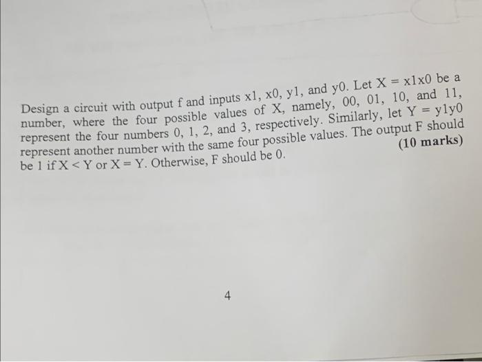 Solved Design a circuit with output f and inputs xl, x0, yl, | Chegg.com