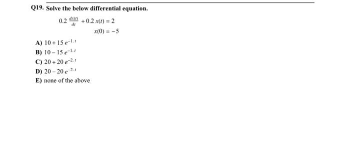 Solved Q19. Solve the below differential equation. | Chegg.com