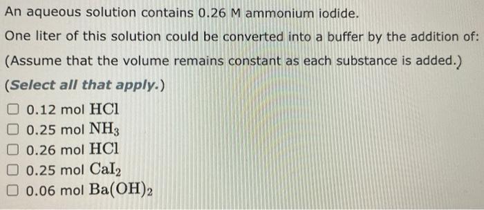 Solved An aqueous solution contains 0.26M ammonia. One liter | Chegg.com