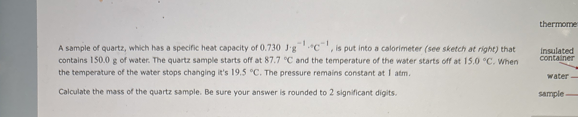 Solved A sample of quartz, which has a specific heat | Chegg.com
