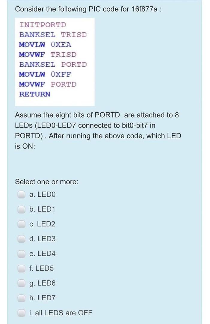 Solved Consider the following PIC code for 16f877a : Assume | Chegg.com